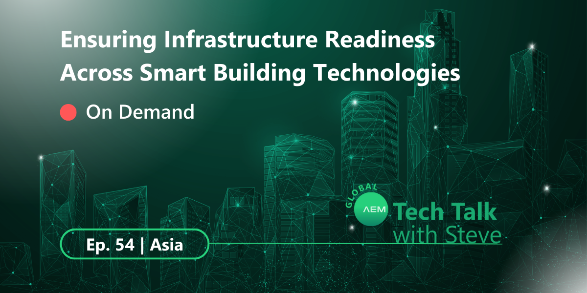 Ep. 54 | Ensuring Infrastructure Readiness Across Smart Building Technologies